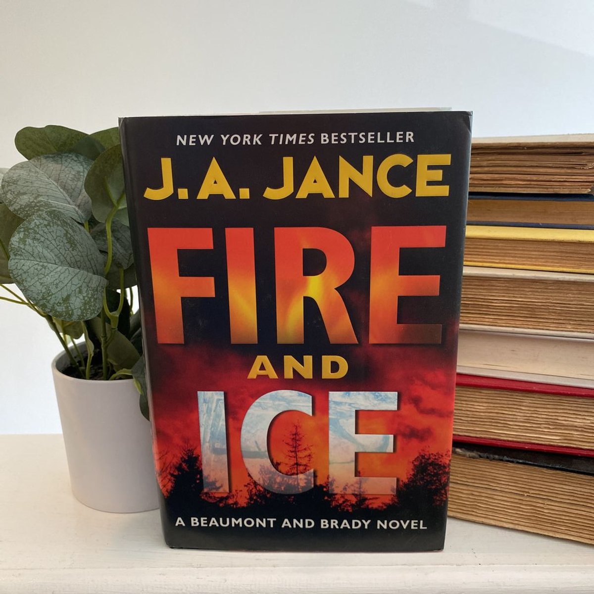 Fire and Ice by J. A. Jance