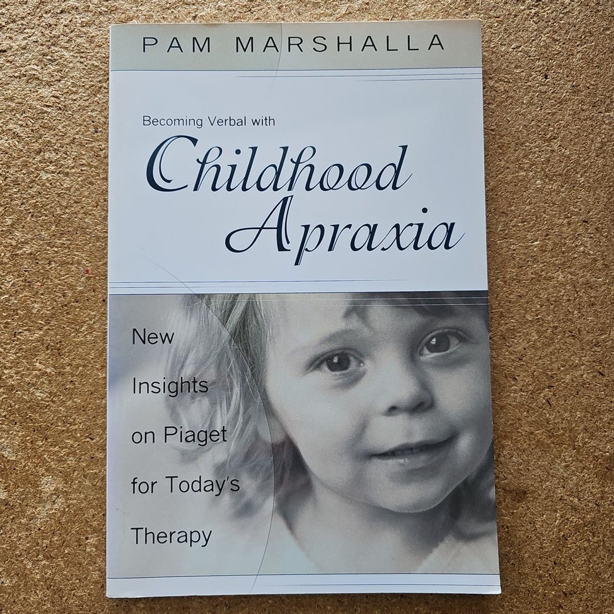 Becoming Verbal with Childhood Apraxia by Pam Marshalla