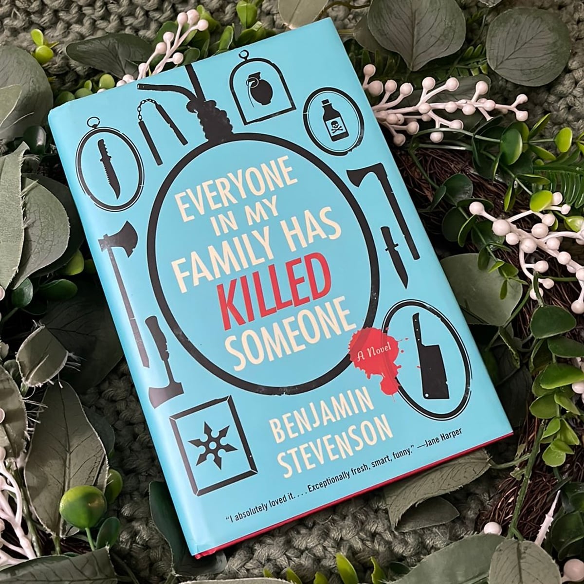 Everyone in My Family Has Killed Someone by Benjamin Stevenson ...