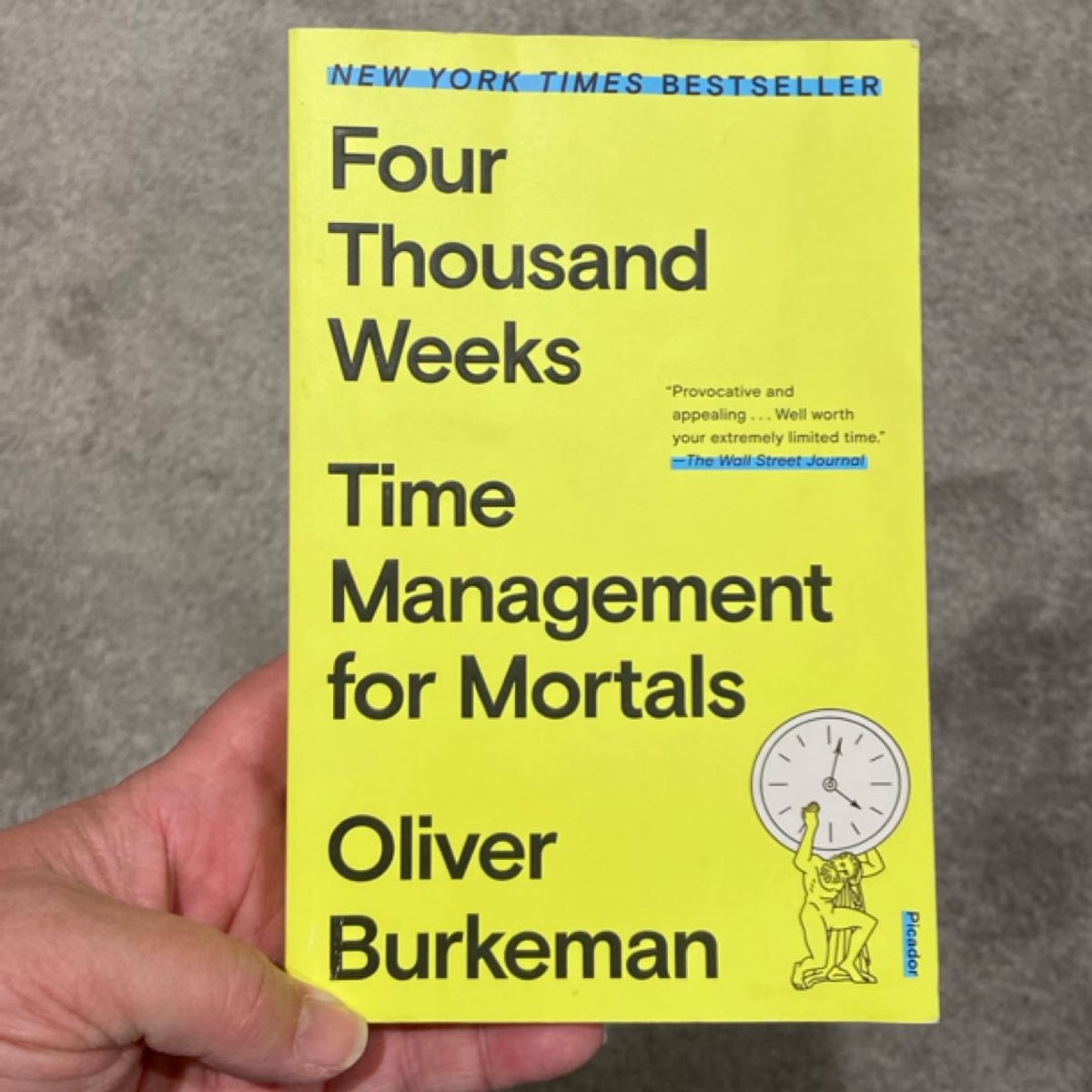 Four Thousand Weeks by Oliver Burkeman