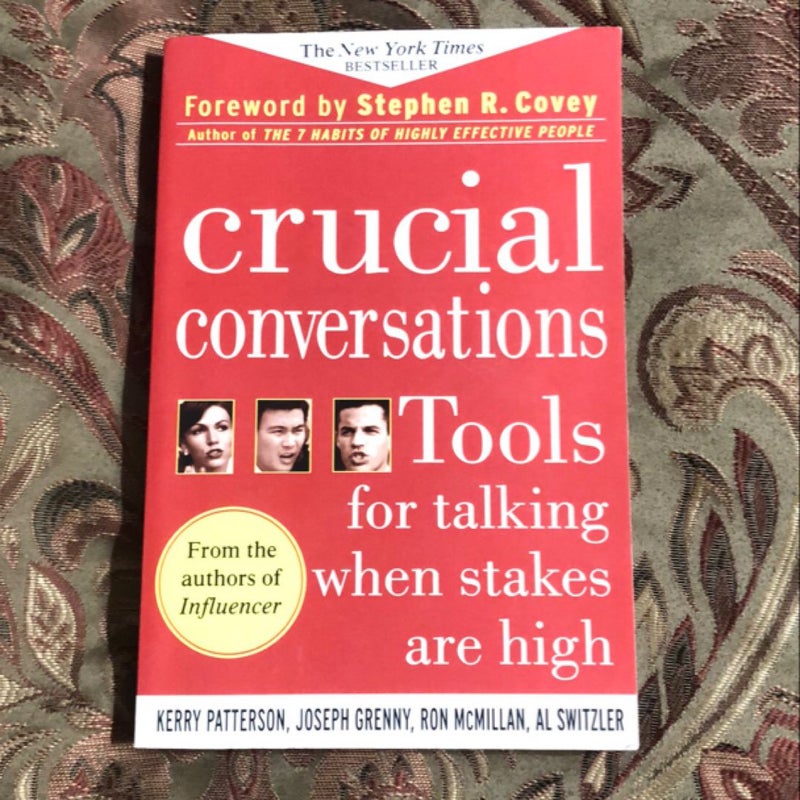Crucial Conversations Tools for Talking When Stakes Are High, Second ...