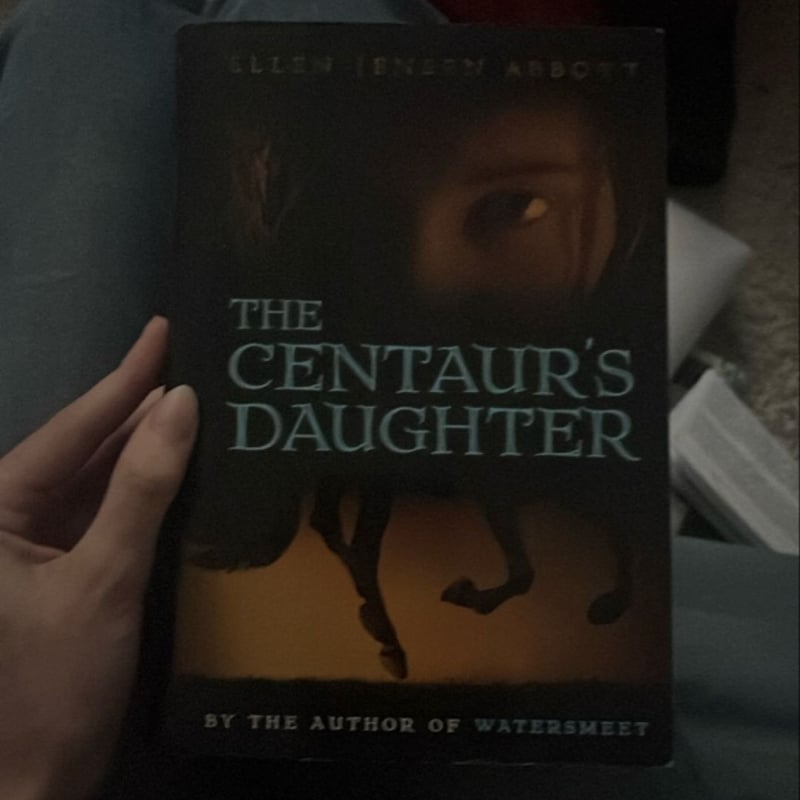 The Centaur's Daughter by Ellen Jensen Abbott, Hardcover | Pangobooks