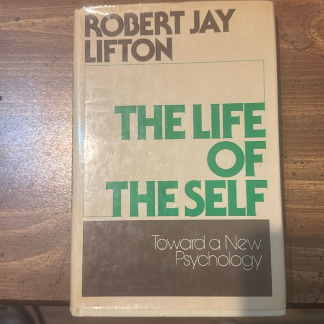 The Life of the Self by Robert J. Lipton