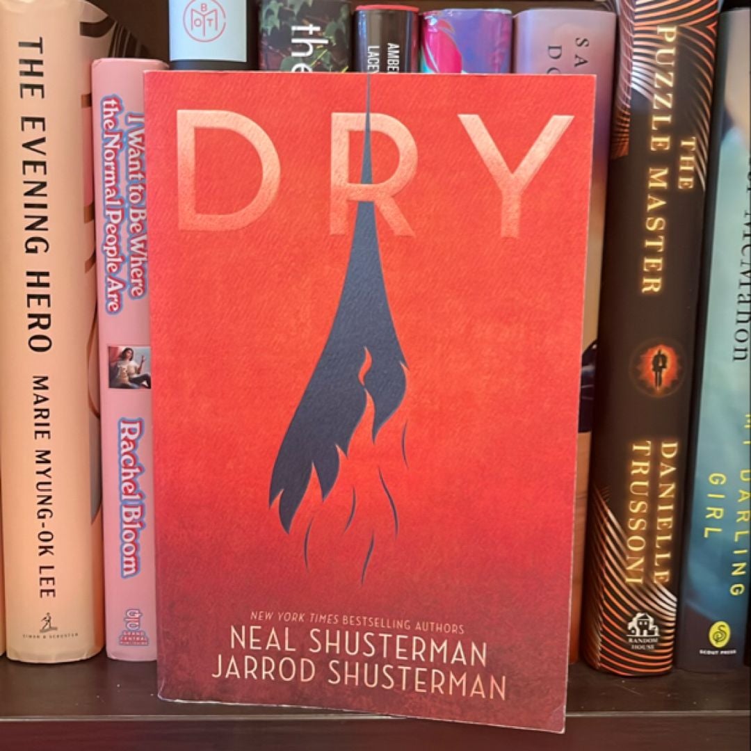 Dry by Neal Shusterman, Jarrod Shusterman