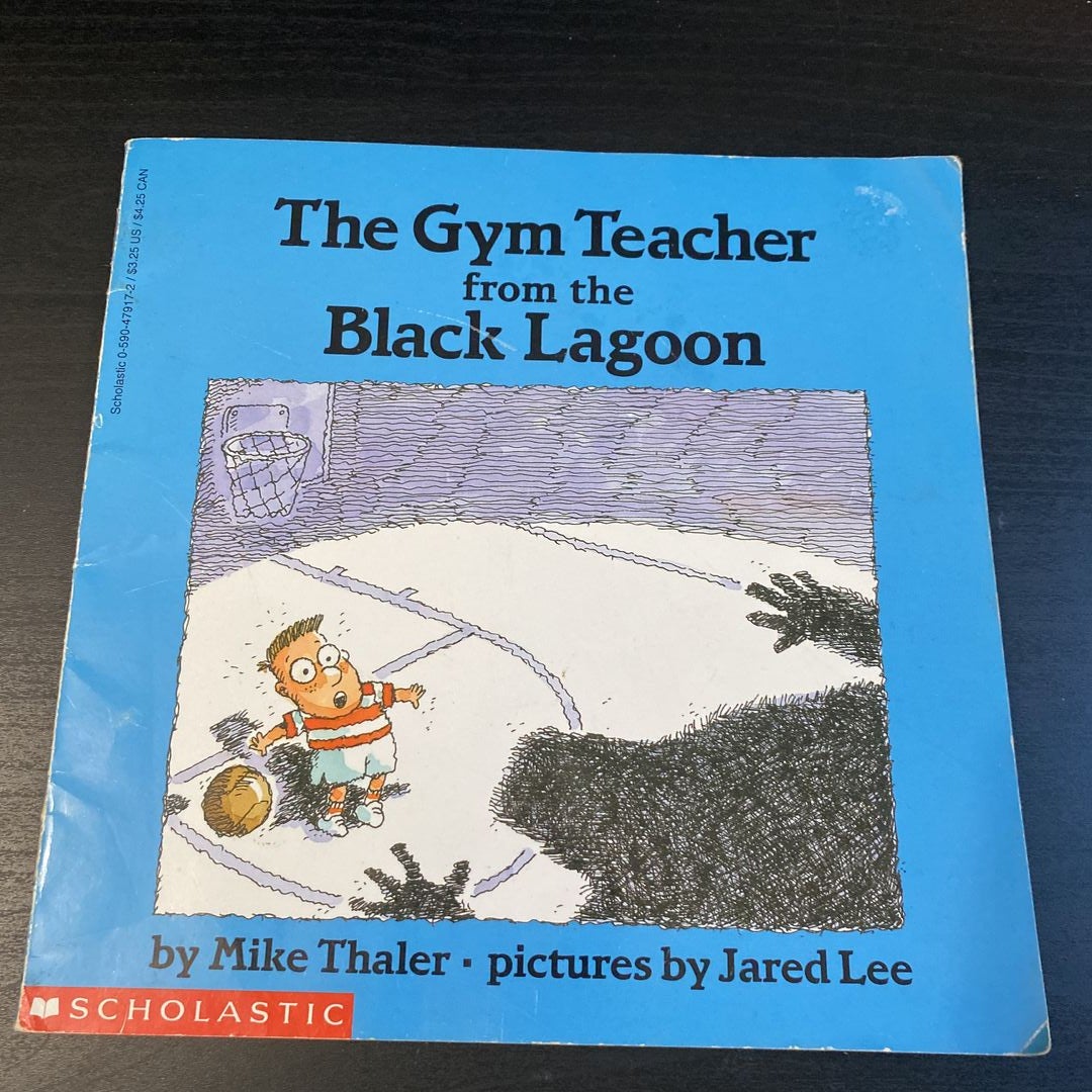The Gym Teacher from the Black Lagoon by Mike Thaler; Jared Lee ...