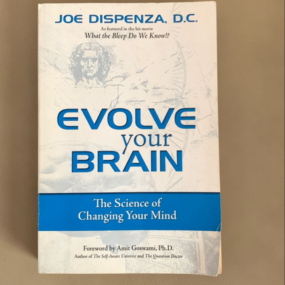 Evolve Your Brain by Joe Dispenza