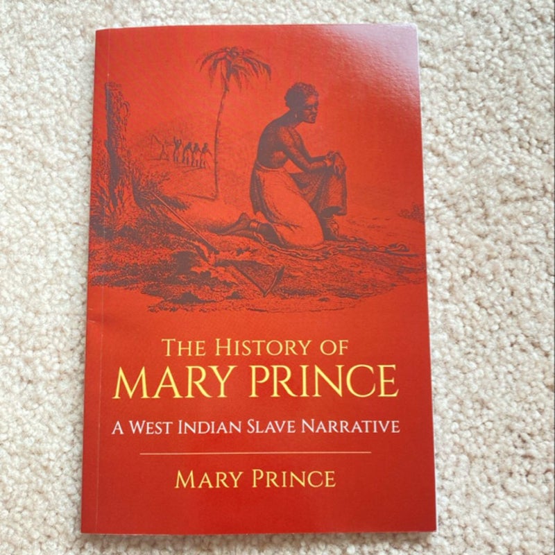 The History of Mary Prince by Moira Ferguson