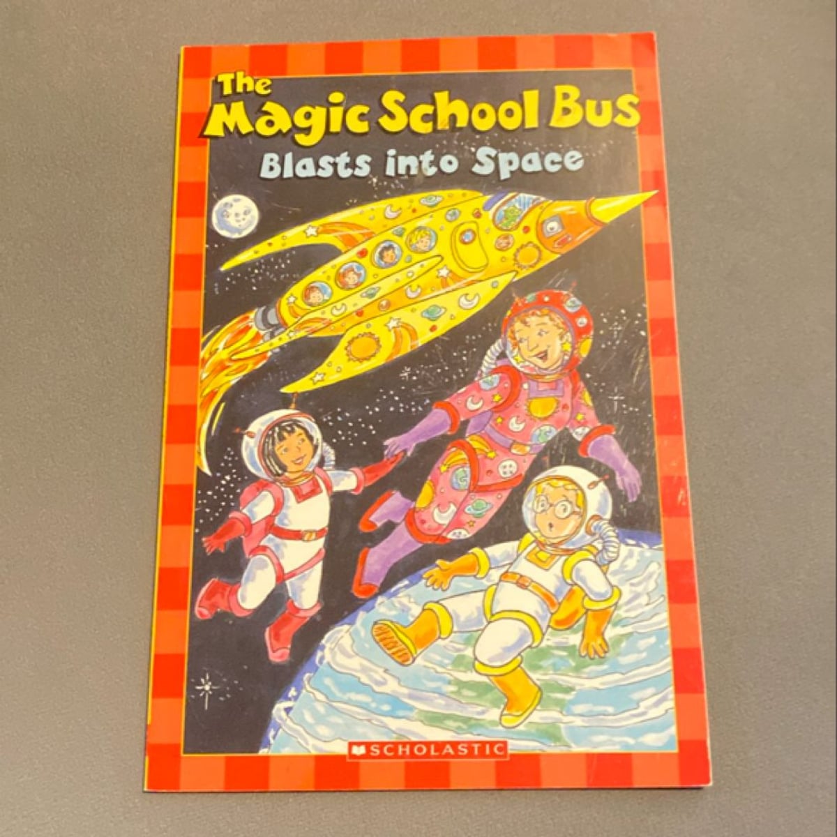 The Magic School Bus Blasts into Space by Kristin Earhart