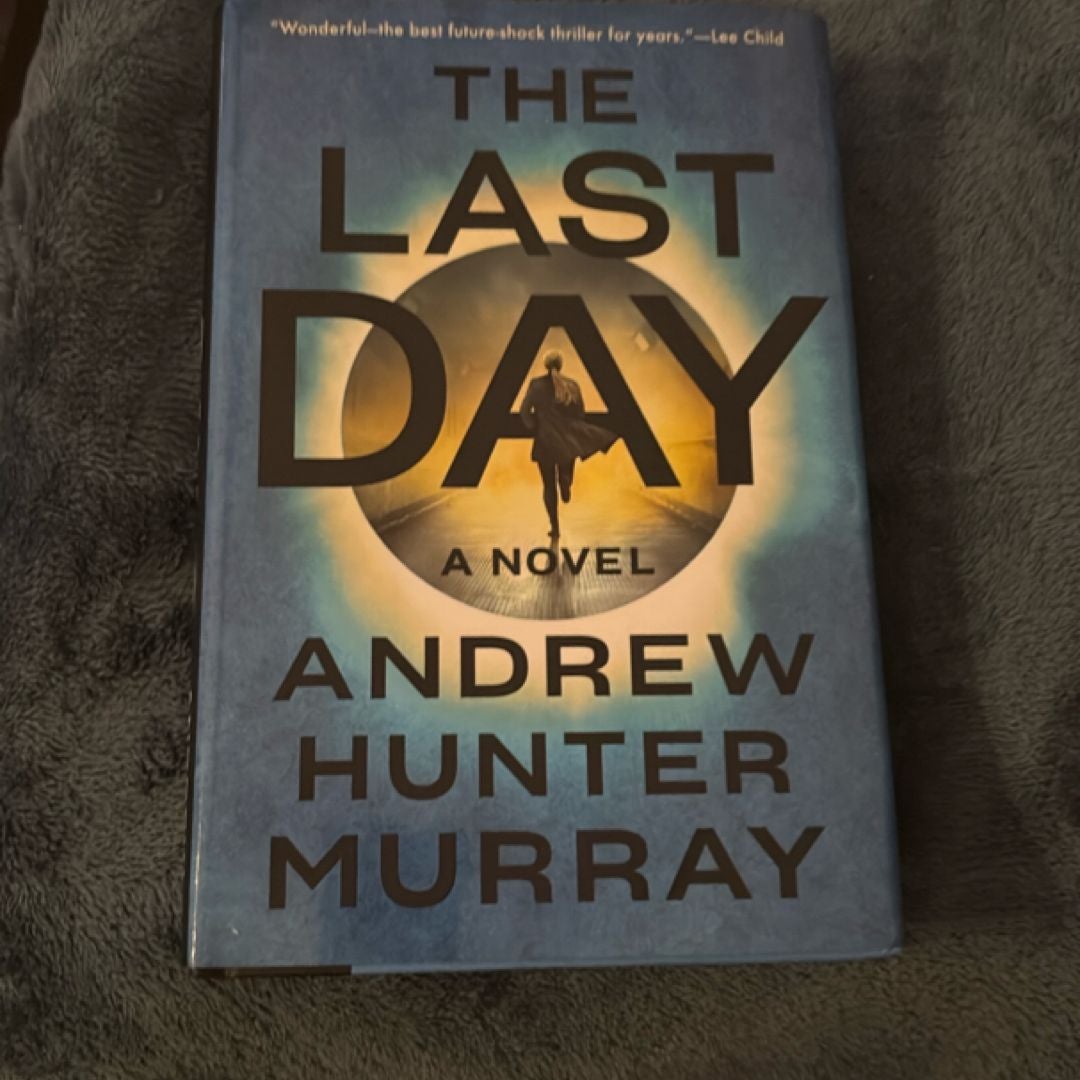 The Last Day by Andrew Hunter Murray