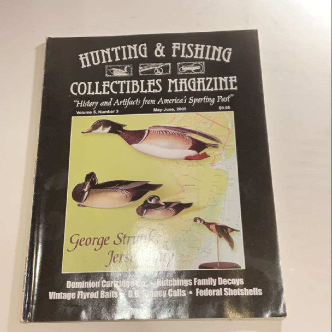 Hunting and fishing collectibles magazine by Hunting and fishing ...
