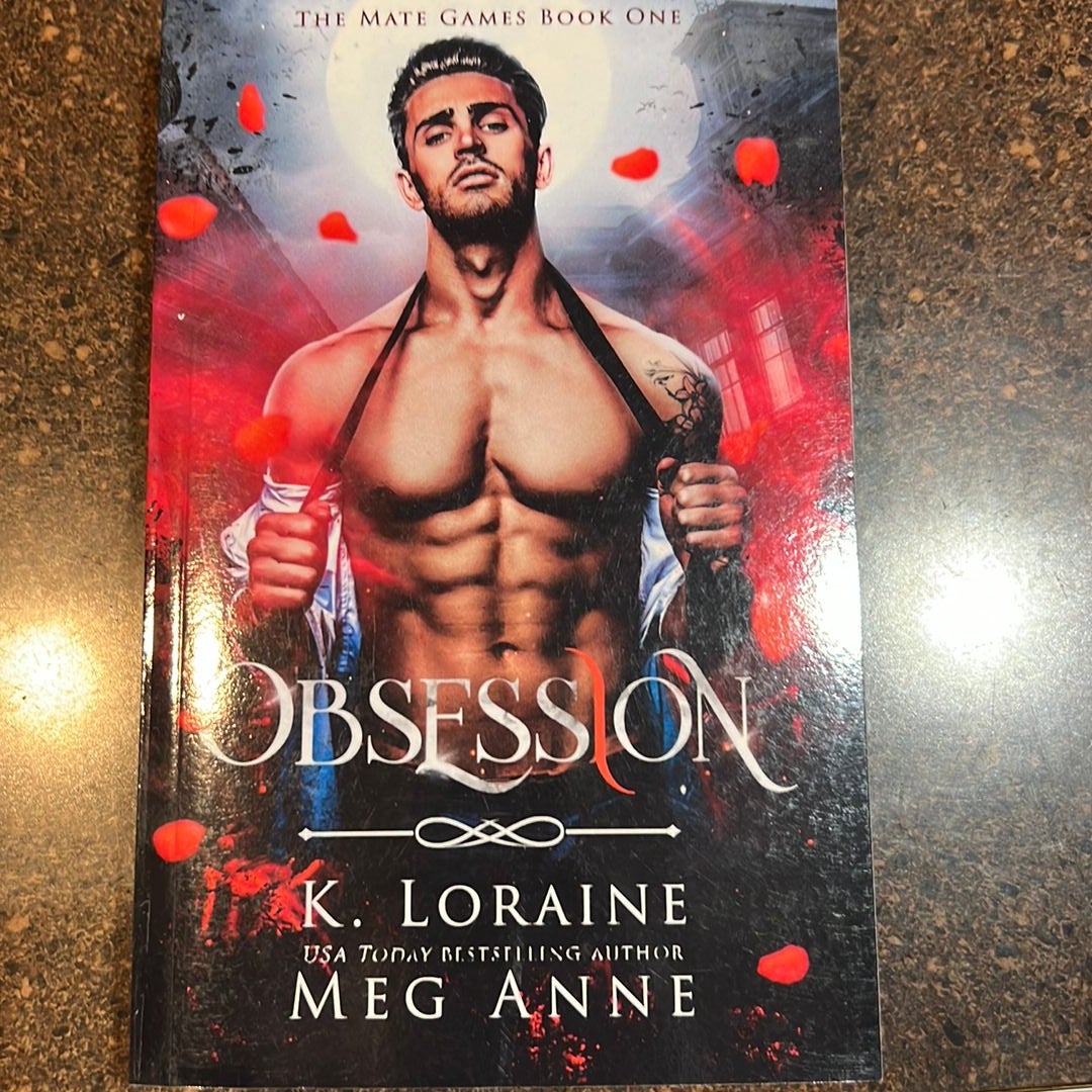 Obsession by Meg Anne, K. Loraine