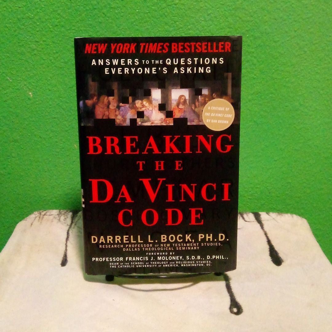 Breaking the Da Vinci Code by Darrell L. Bock