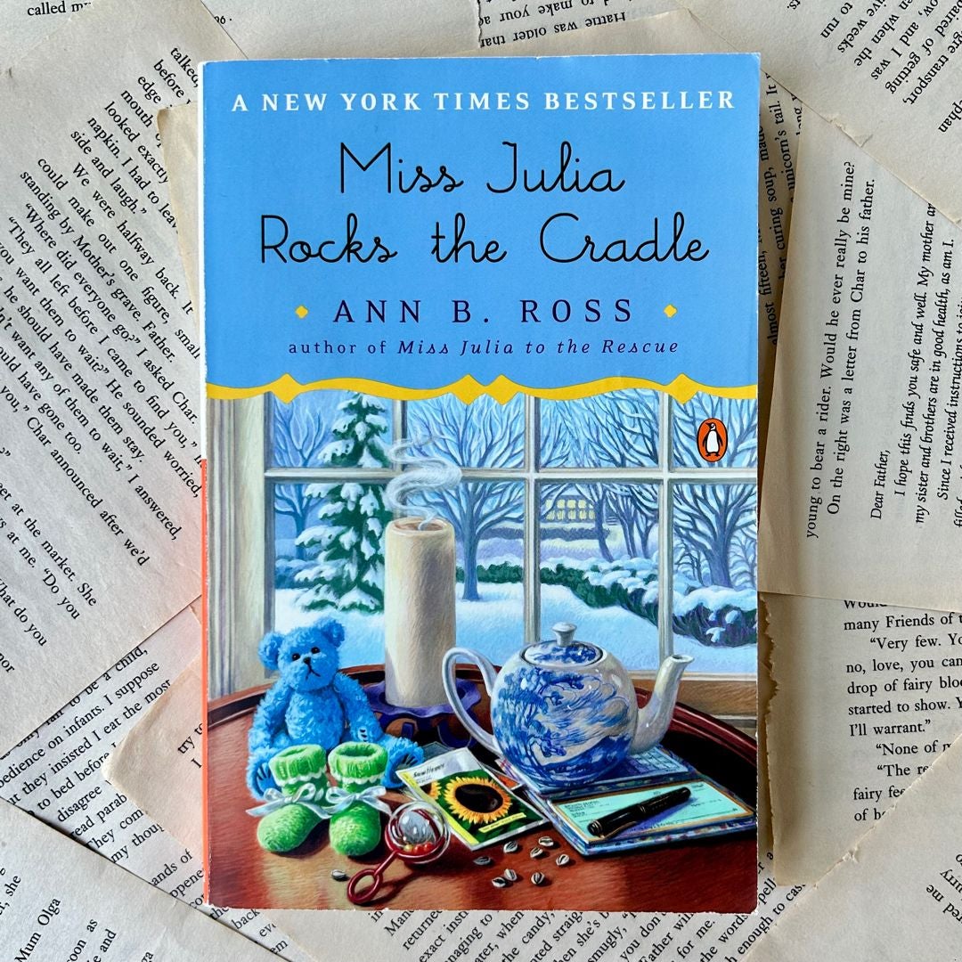 Miss Julia Rocks the Cradle by Ann B. Ross