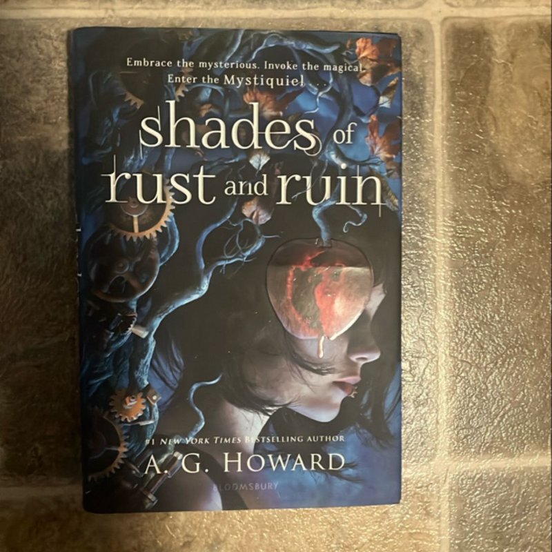 Shades of Rust and Ruin by A. G. Howard