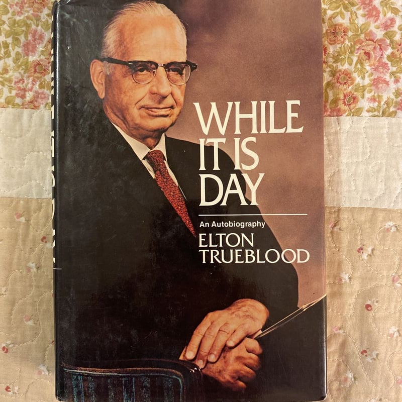 While it is Day by Elton Trueblood , Hardcover | Pangobooks
