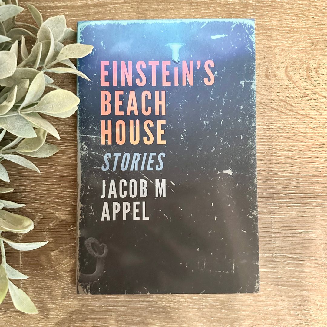 Einstein's Beach House by Jacob Appel, Paperback | Pangobooks