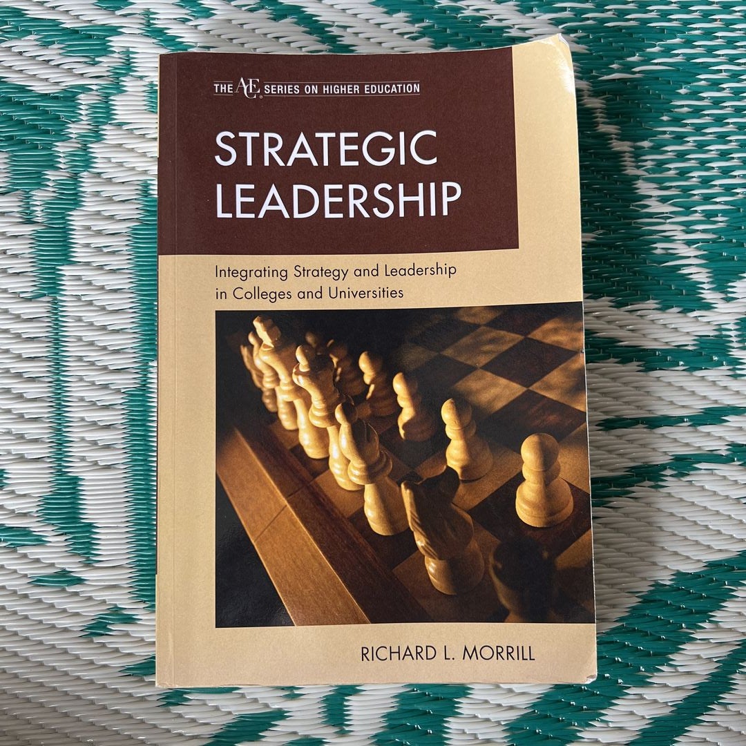 Strategic Leadership by Richard L. Morrill