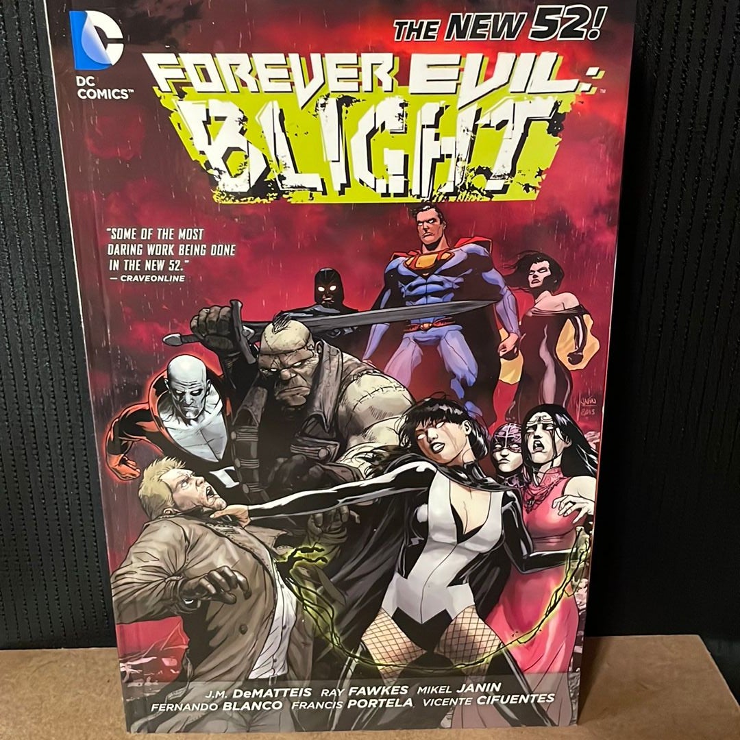 Forever Evil - Blight by Ray Fawkes, J. M. Dematteis