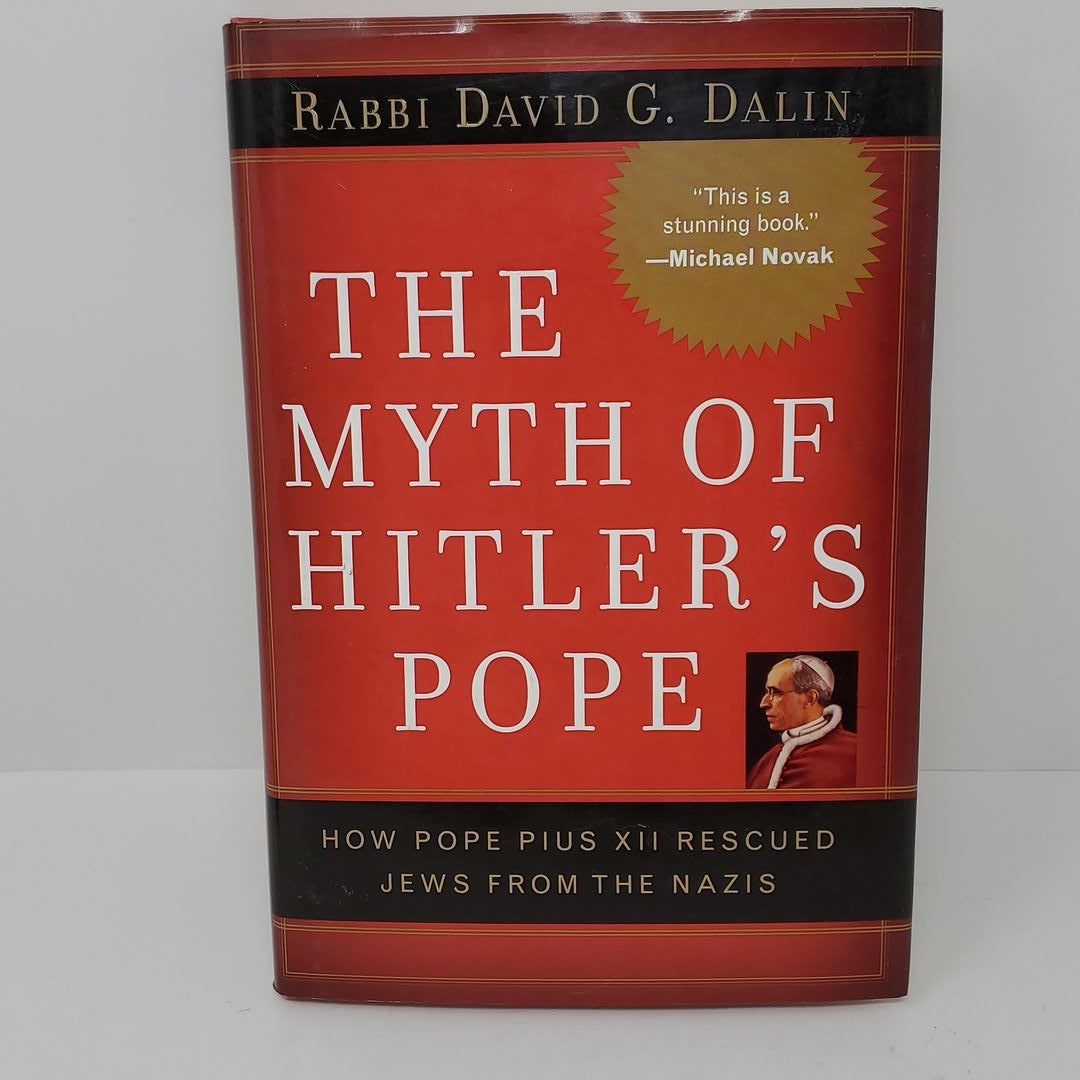 The Myth of Hitler's Pope by David G. Dalin, Hardcover | Pangobooks