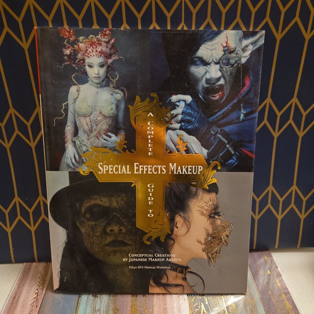 Complete Guide to Special Effects Makeup by Tokyo Sfx Tokyo SFX Makeup ...