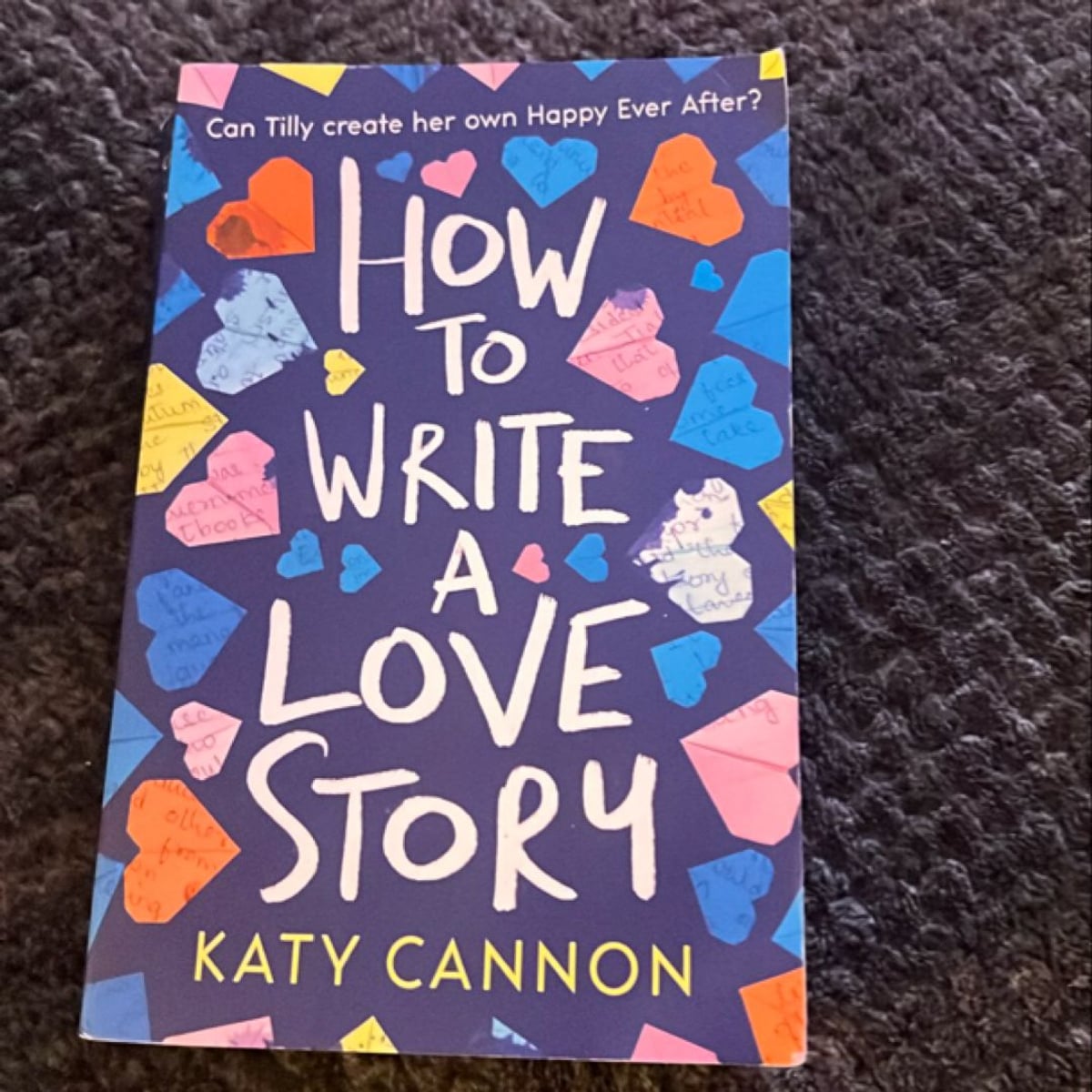 How to Write a Love Story by Katy Cannon