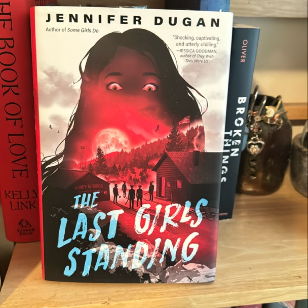 The Last Girls Standing by Jennifer Dugan