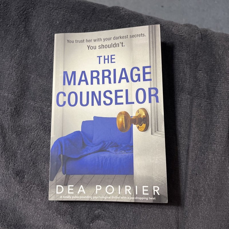 The Marriage Counselor by Dea Poirier