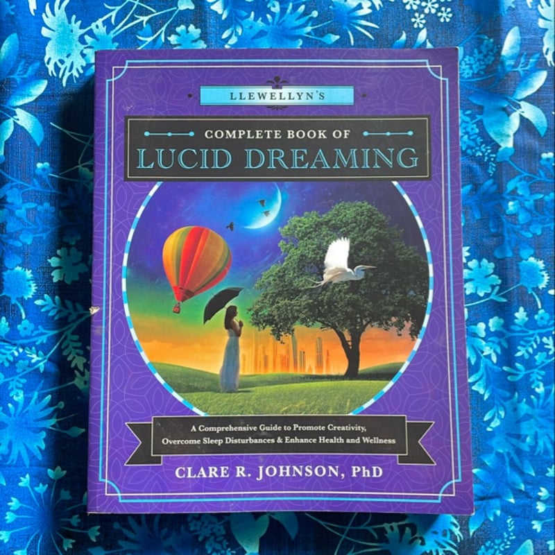 Llewellyn's Complete Book of Lucid Dreaming by Clare R. Johnson ...