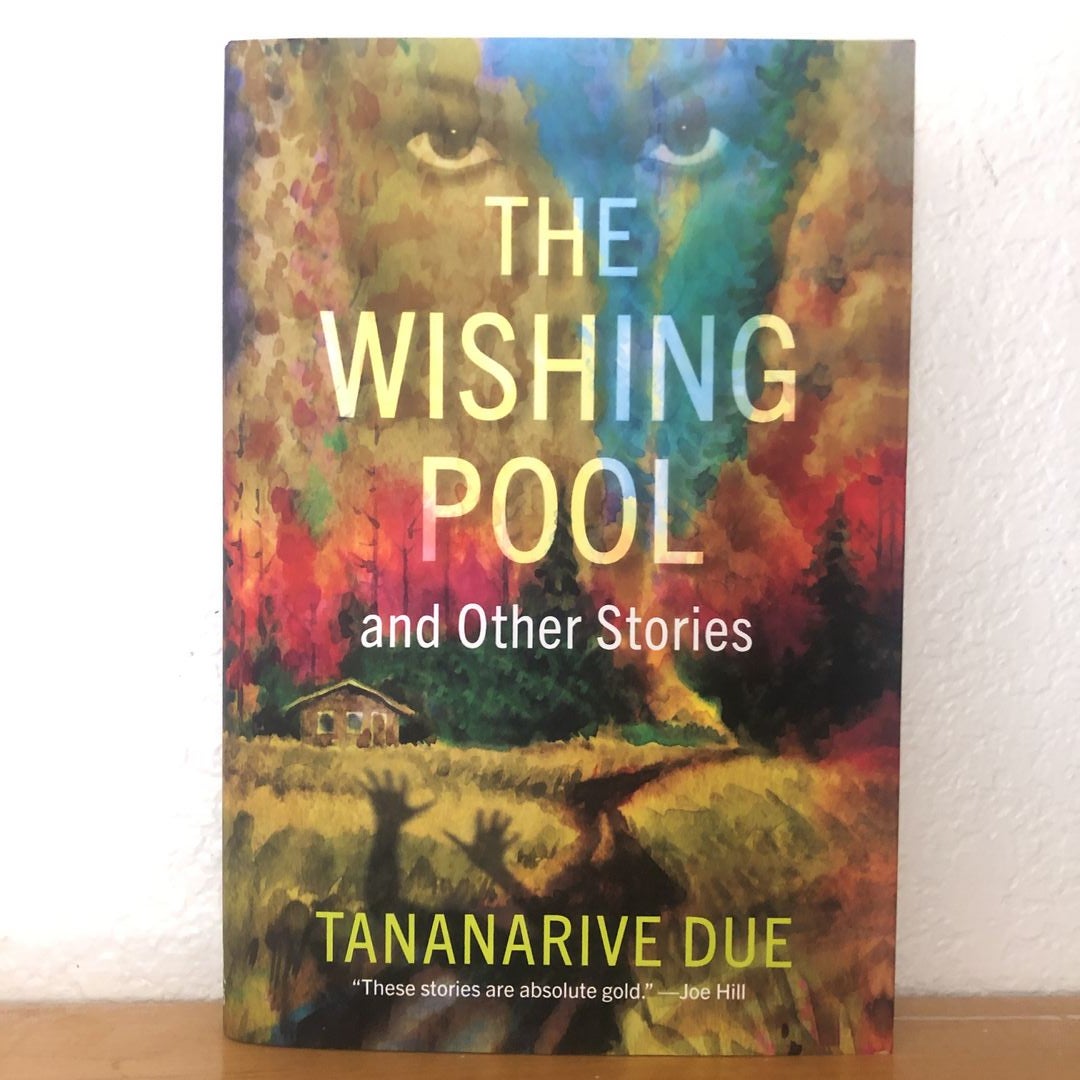 The Wishing Pool and Other Stories by Tananarive Due