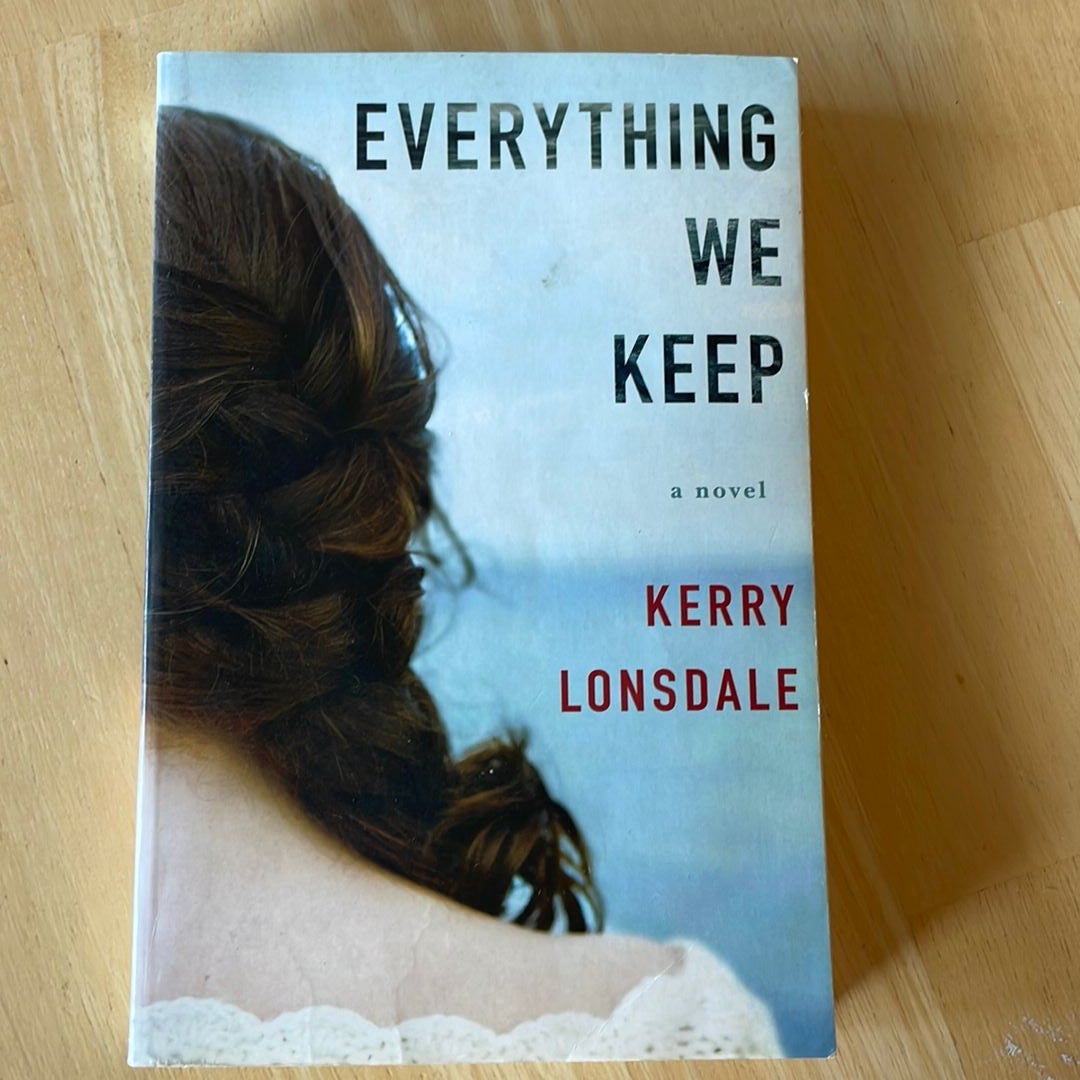 Everything We Keep by Kerry Lonsdale
