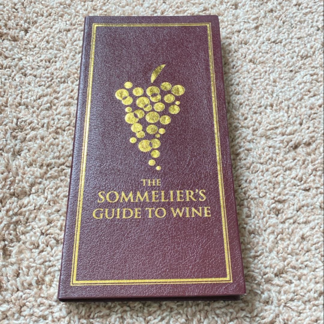 Sommelier's Guide to Wine by Brian H. Smith