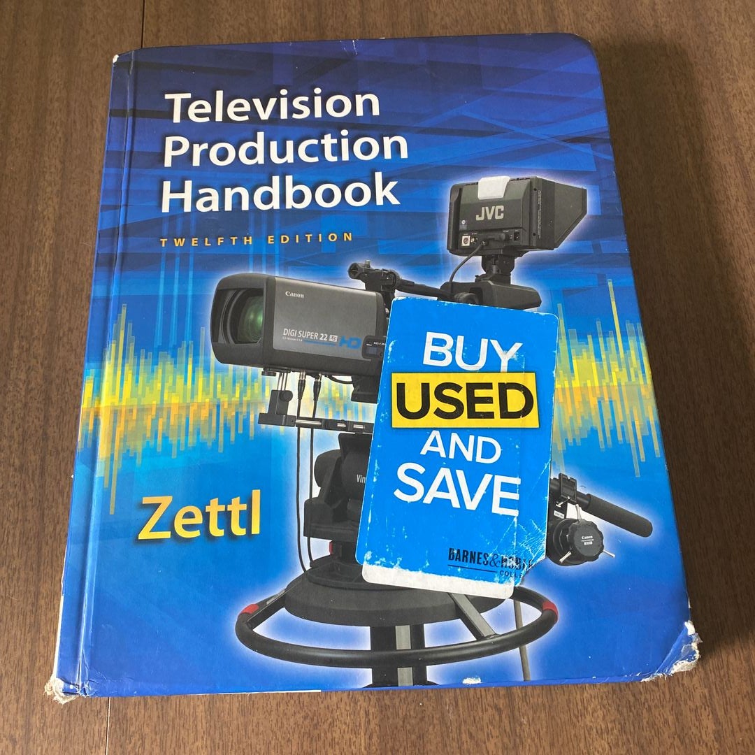 Television Production Handbook, 12th by Herbert Zettl