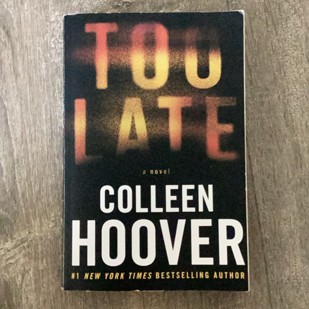 Too Late by Colleen Hoover, Paperback | Pangobooks