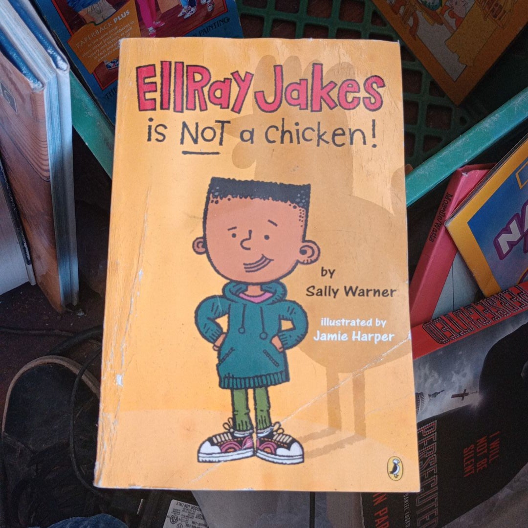 EllRay Jakes Is Not a Chicken by Sally Warner, Paperback | Pangobooks