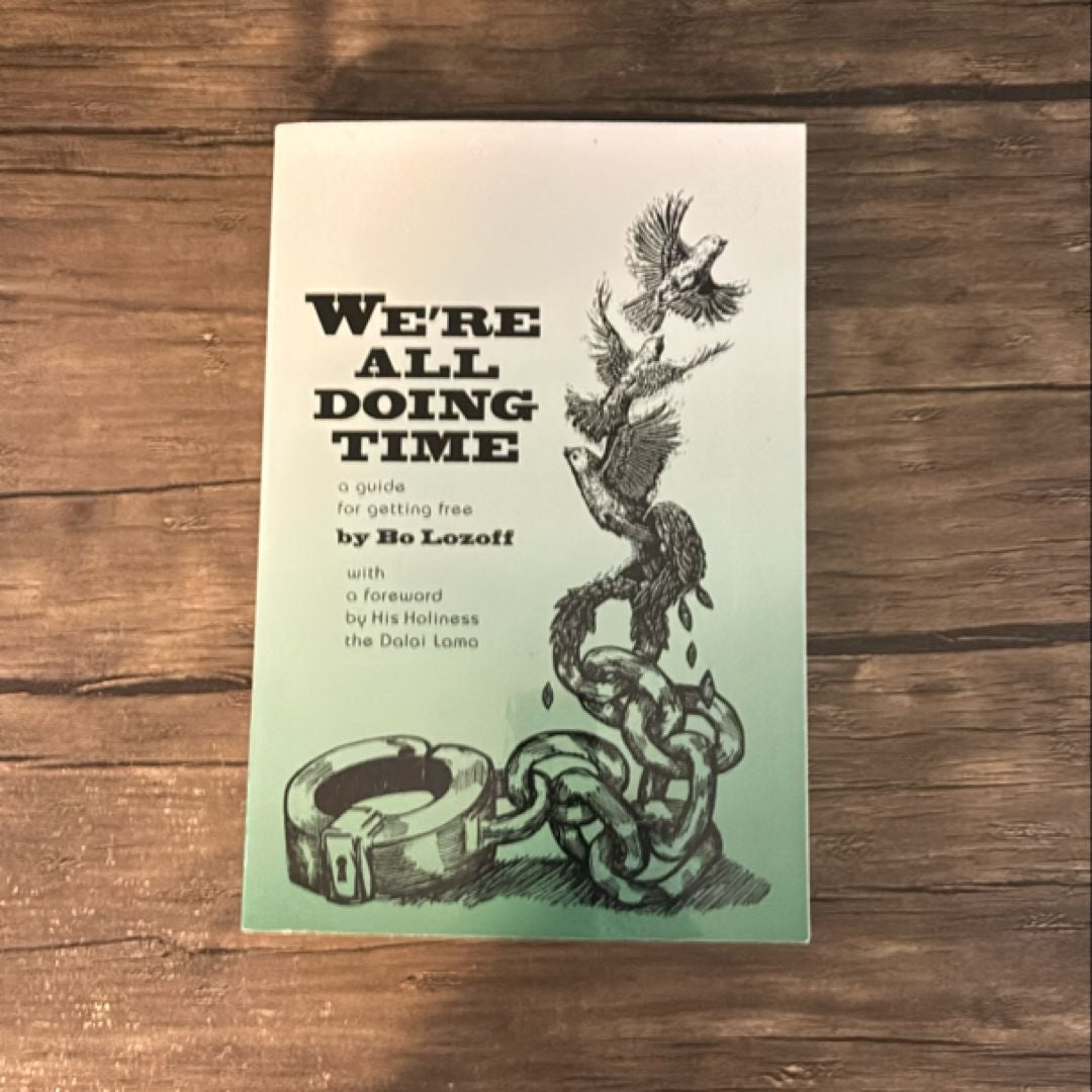 We're All Doing Time by Bo Lozoff; Sita Lozoff, Paperback | Pangobooks