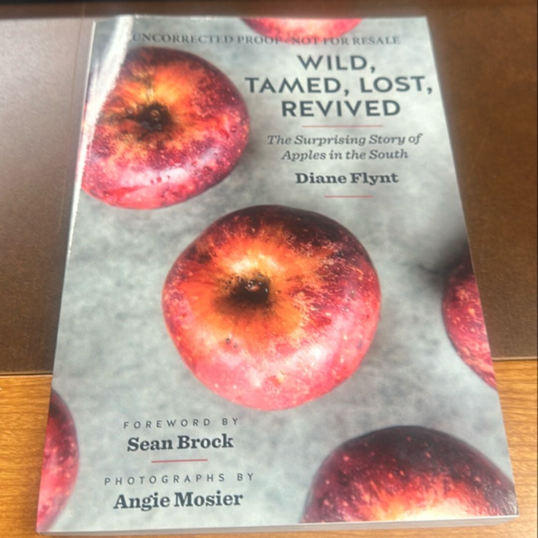 Wild, Tamed, Lost, Revived by Diane Flynt, Angie Mosier, Sean Brock