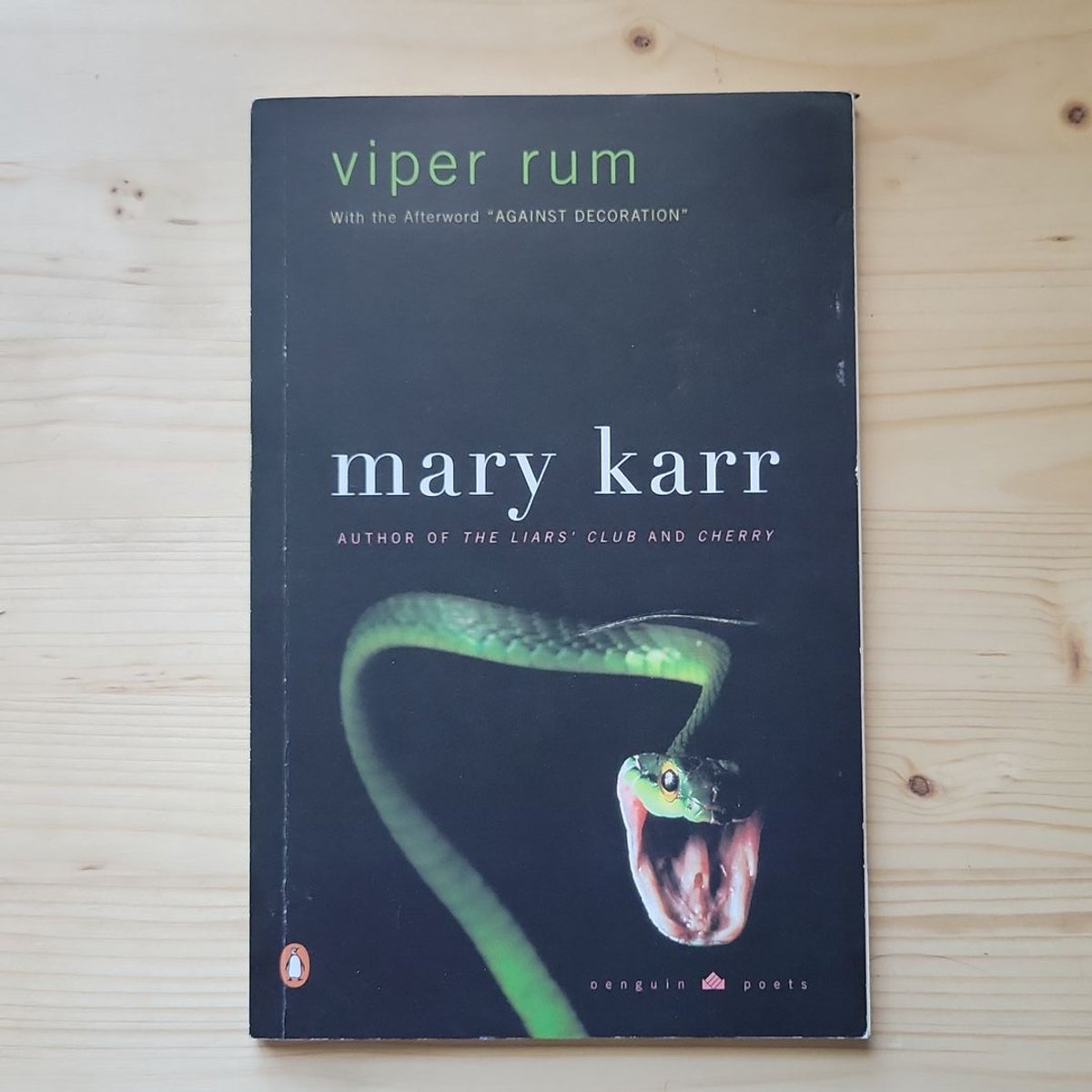 Viper Rum by Mary Karr