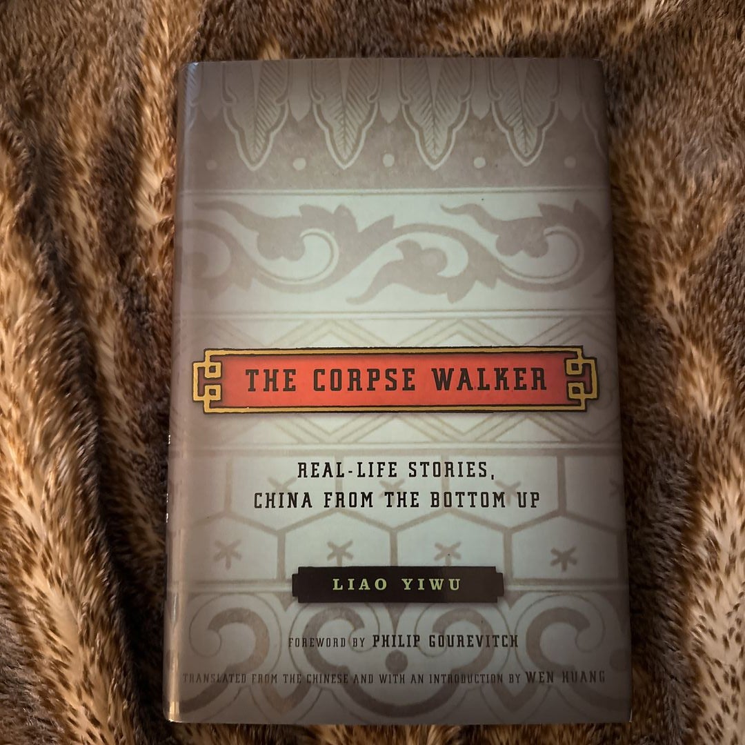 The Corpse Walker by Liao Yiwu, Hardcover | Pangobooks