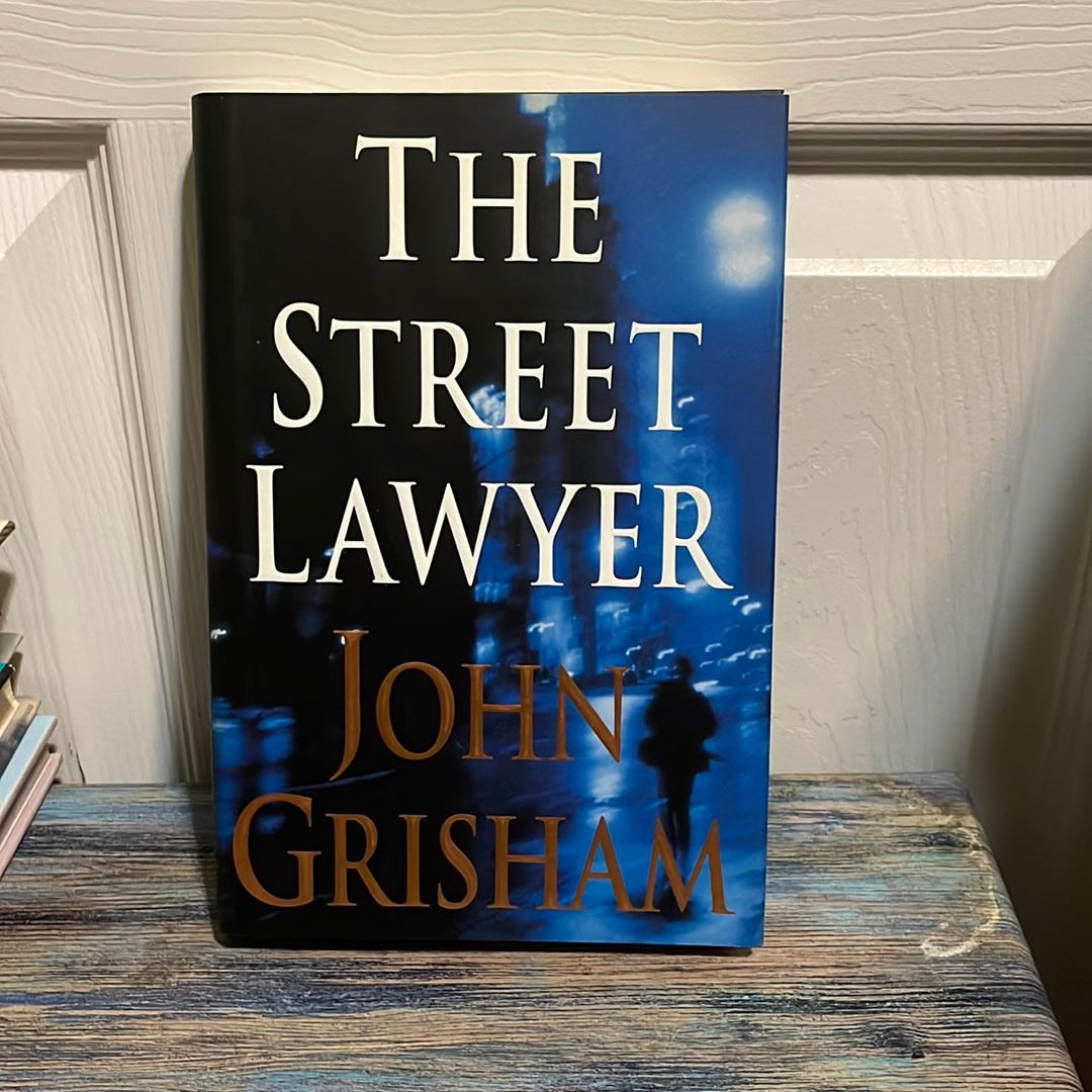 The Street Lawyer by John Grisham, Michael Beck