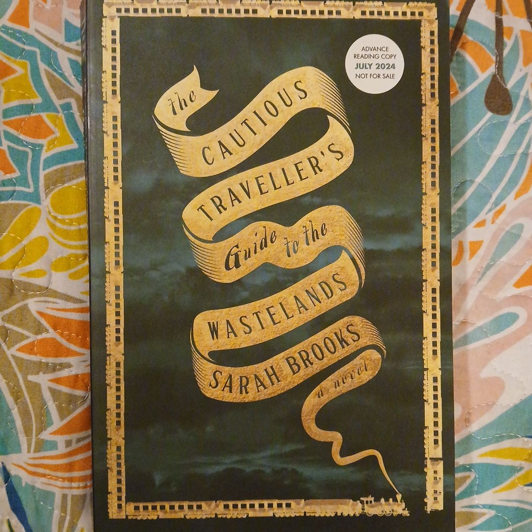 The Cautious Traveller's Guide to the Wastelands by Sarah Brooks ...