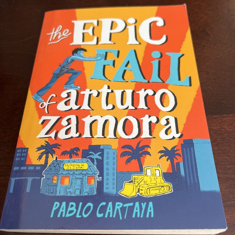 The Epic Fail of Arthur Zamora by Pablo Cartaya, Hardcover | Pangobooks