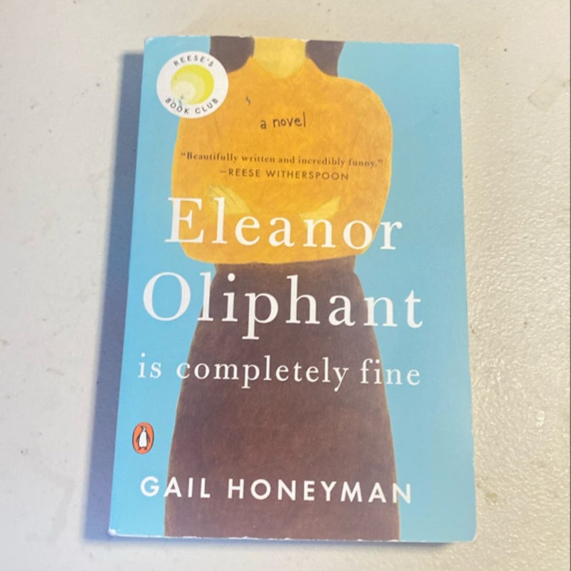 Eleanor Oliphant Is Completely Fine by Gail Honeyman, Paperback ...