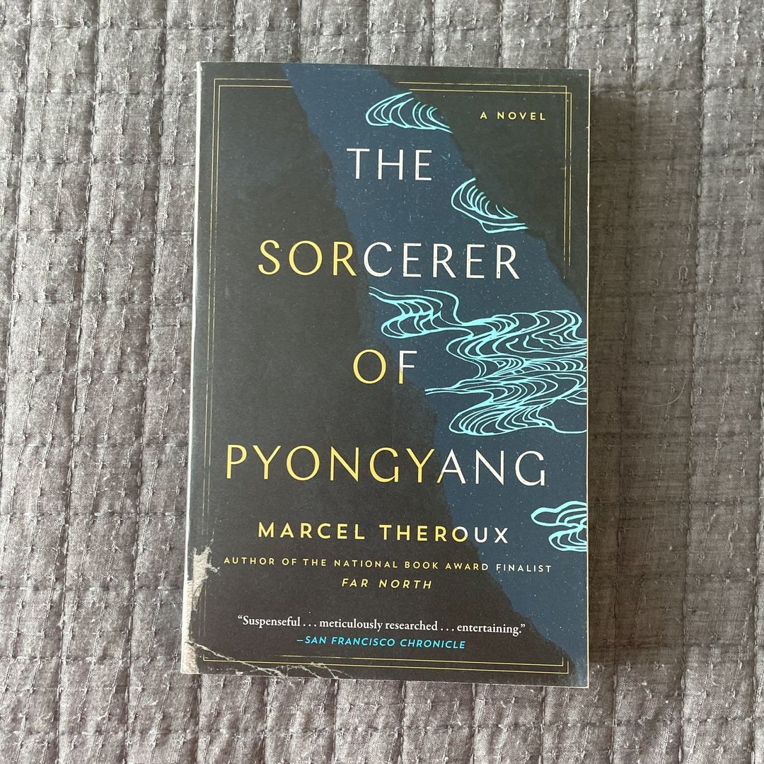 The Sorcerer of Pyongyang by Marcel Theroux, Paperback | Pangobooks