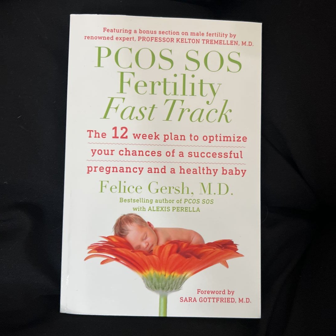 PCOS SOS Fertility Fast Track by Felice Gersh, Alexis Perella, Mary Ann Smith