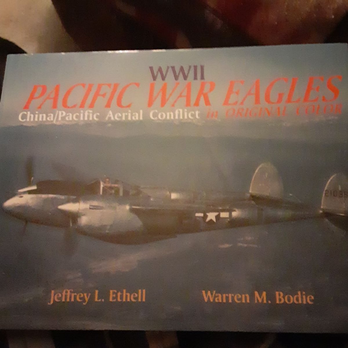 World War II Pacific War Eagles by Jeff Ethell, Hardcover | Pangobooks