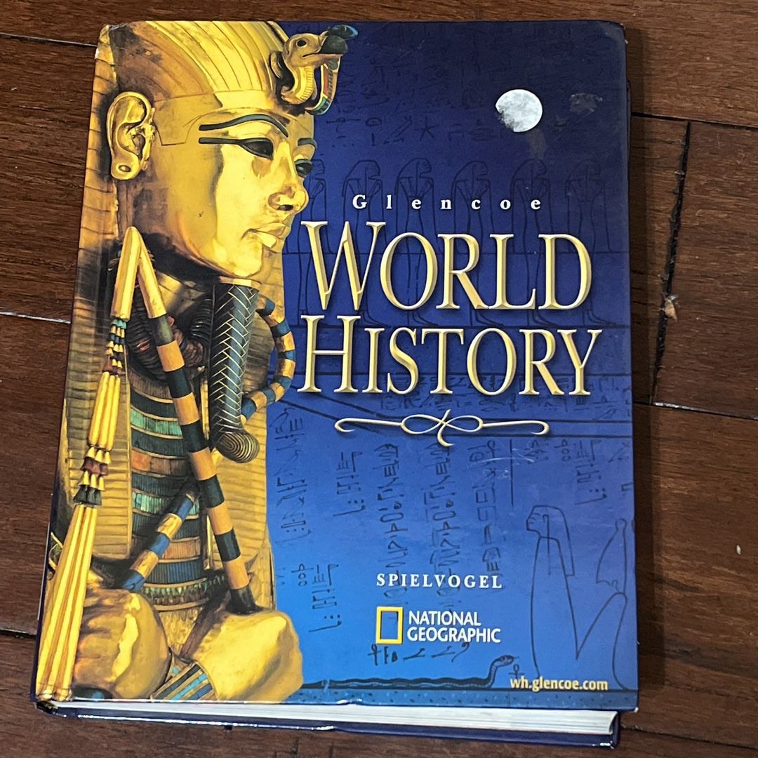 Glencoe World History, Student Edition by McGraw Hill
