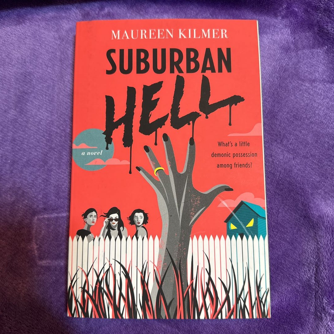 Suburban Hell by Maureen Kilmer