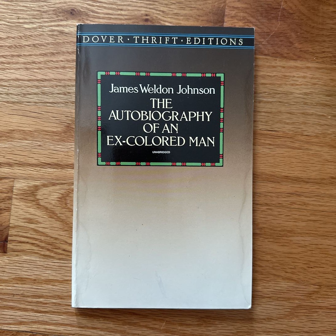The Autobiography of an Ex-Coloured Man by James Weldon Johnson