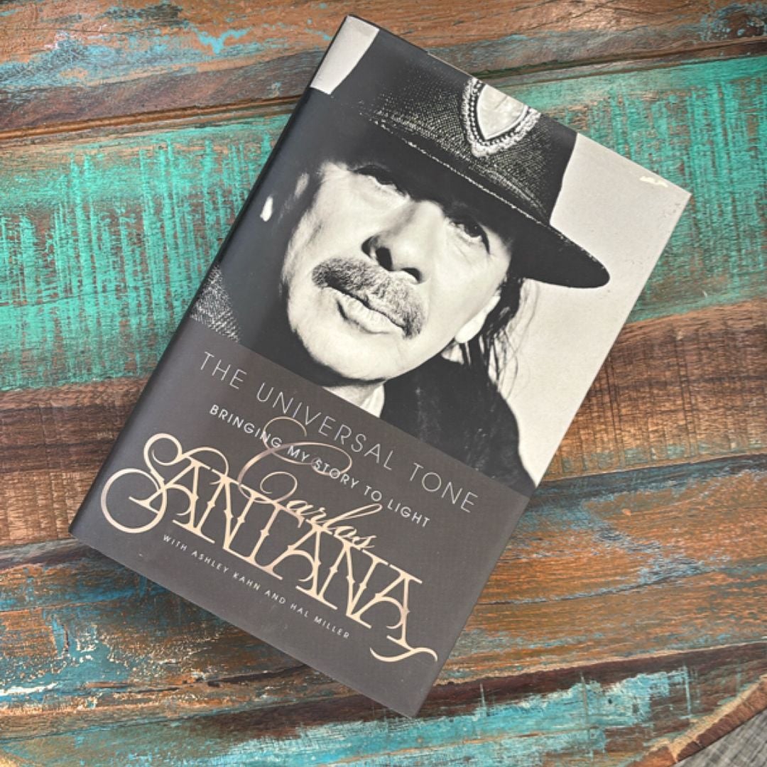 The Universal Tone by Carlos Santana, Ashley Kahn