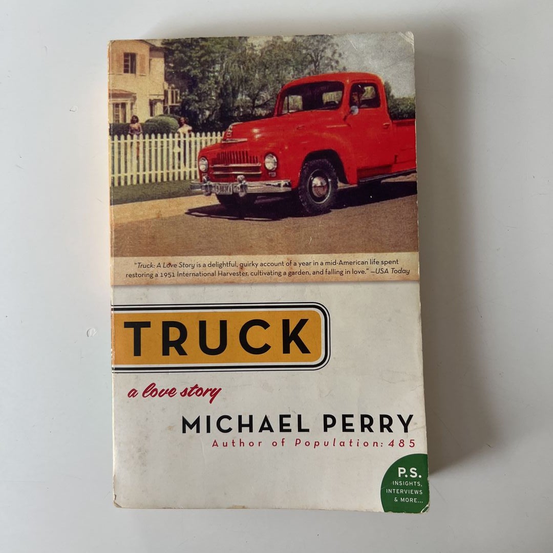 Truck: a Love Story by Michael Perry